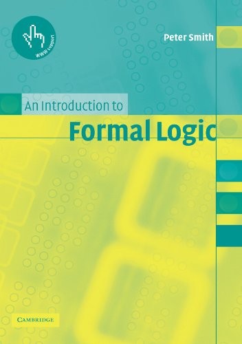 AN INTRODUCTION TO FORMAL LOGIC By Peter Smith *Excellent Condition ...