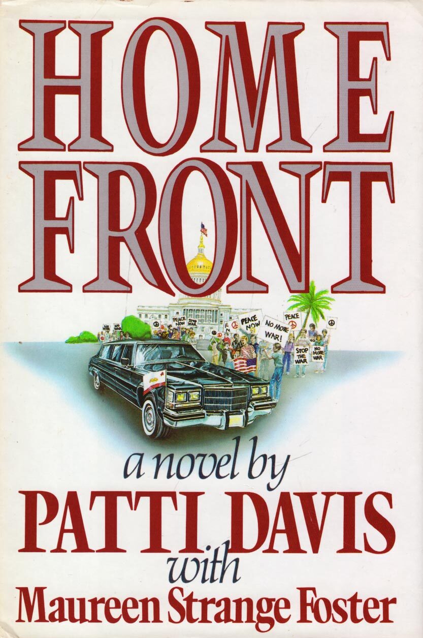 Home Front: A Novel by Patti Davis & Maureen Strange Foster / 1986 ...