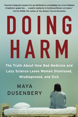 Maya Dusenbery Doing Harm (Tascabile) | eBay