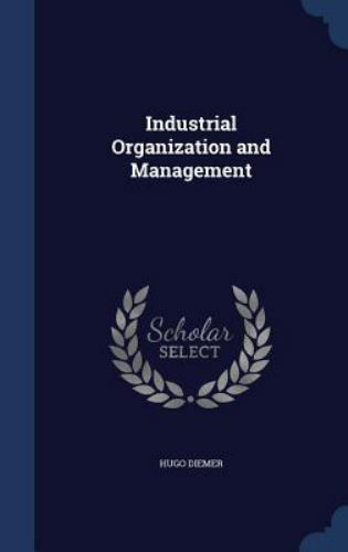 Industrial Organization and Management by Hugo Diemer (2015, Hardcover ...