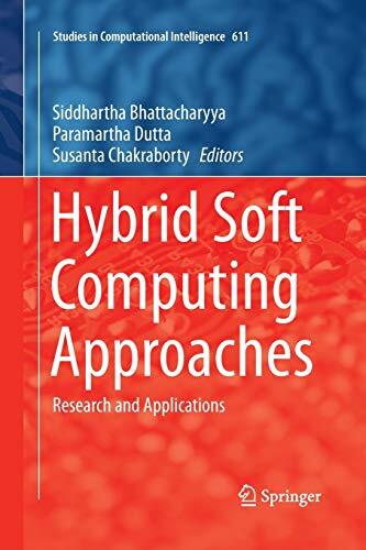 Hybrid Soft Computing Approaches : Research and Applications ...