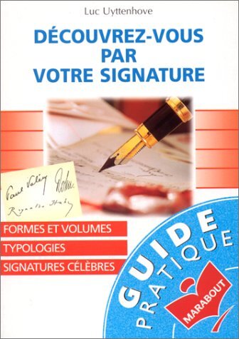 Decouvrez-vous par votre signature, Luc Uyttenhove | eBay
