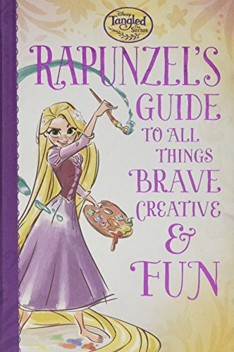 Tangled the Series: Rapunzel's Guide to All Things Brave, Creative, and Fun! 9781484787267 | eBay