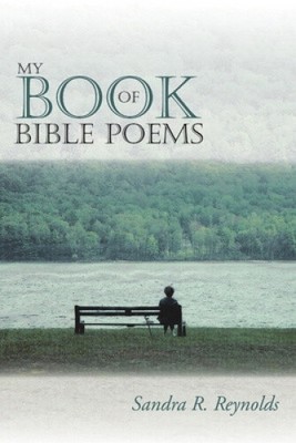 My Book of Bible Poems by Reynolds, Sandra R. 9781483417219 | eBay