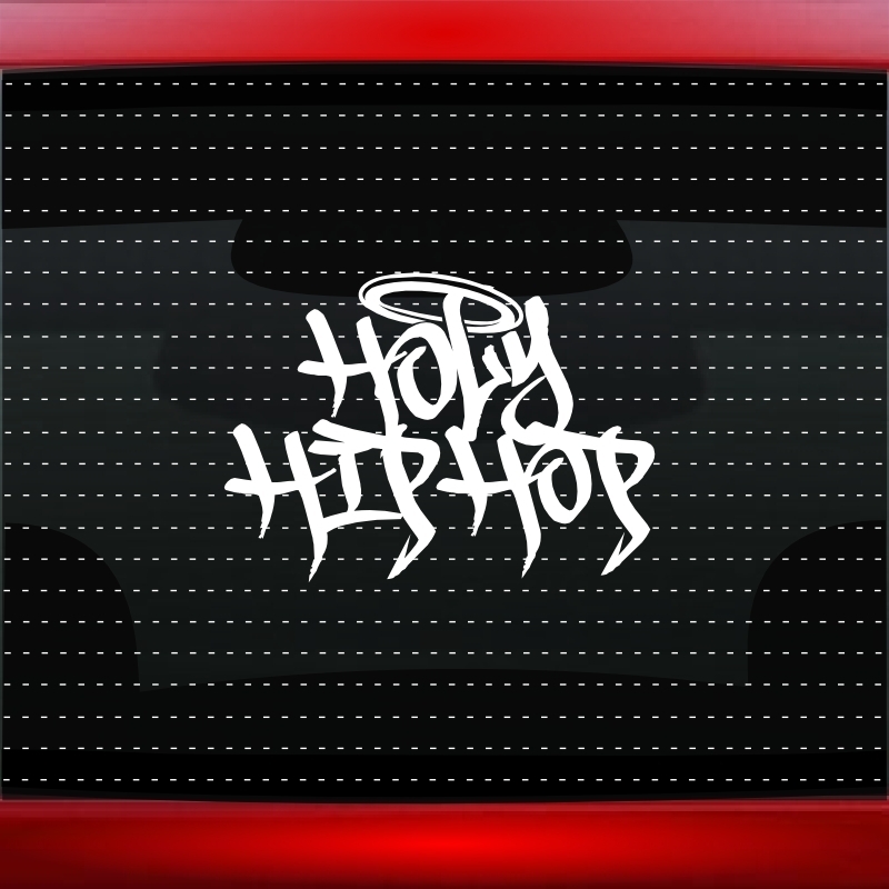 Holy Hip-Hop Christian Car Decal Truck Window Vinyl Sticker Rap (20 ...