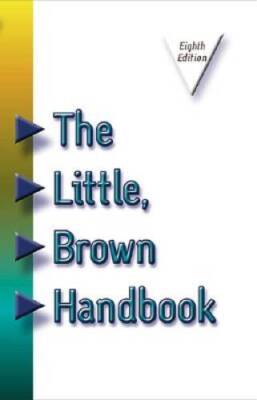 The Little, Brown Handbook (8th Edition) - Hardcover By Fowler, H ...