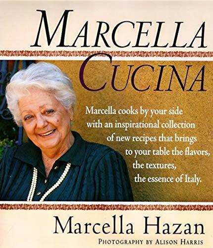 Marcella Cucina Inspirational Collection of New Recipes Marcella Hazon ...