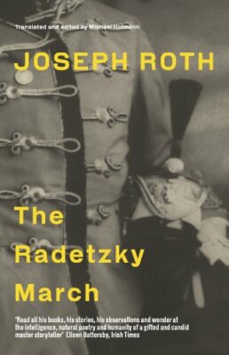 The Radetzky March,Joseph Roth,Michael Hofmann | eBay UK
