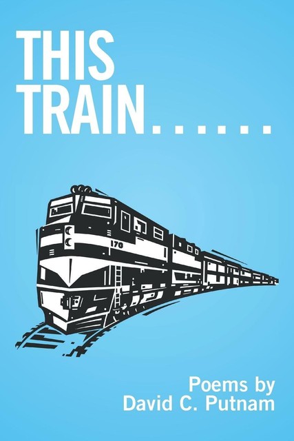 This Train...... von David C. Putnam (2017, Taschenbuch) online kaufen ...