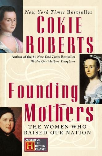 Cokie Roberts Founding Mothers (Paperback) (UK IMPORT) 9780062152039| eBay