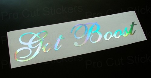 Got Boost Turbo Silver Hologram Neo Chrome Stickers Decal JDM EURO DUB ...