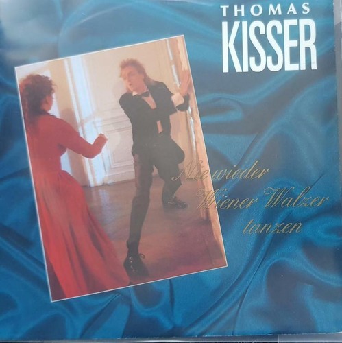 7" Single Vinyl Thomas Kisser - Nie wieder Wiener Walzer tanzen | eBay