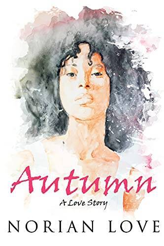 Autumn: A Love Story (The Autumn Collection) - Paperback By Love ...