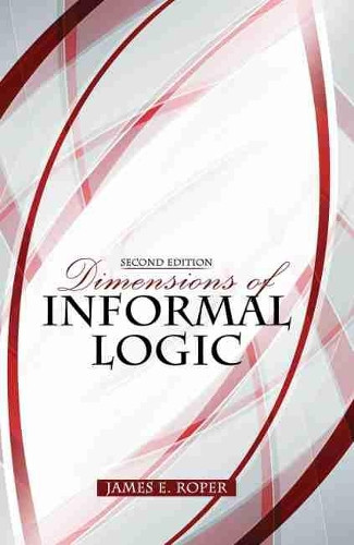 Roper, Informal Logic (UK IMPORT) Book NEW 9780757585807| eBay