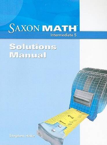 Saxon Math Intermediate 5: Solution Manual 2008 - Paperback - GOOD ...