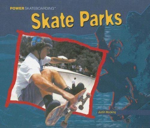 Skate Parks by Justin Hocking (2005, Library Binding) for sale online ...