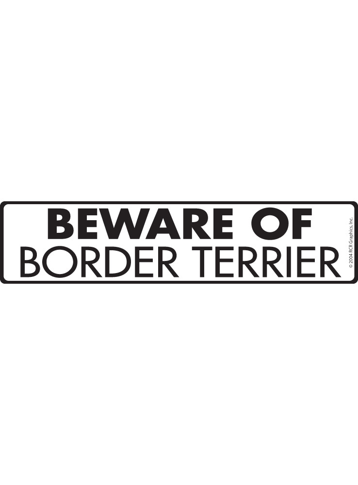 Beware of Border Terrier Exterior Aluminum Dog Sign or Vinyl Sticker ...