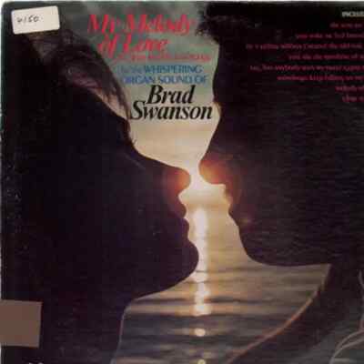 Brad Swanson My Melody of Love NEAR MINT Thunderbird Records Vinyl LP ...