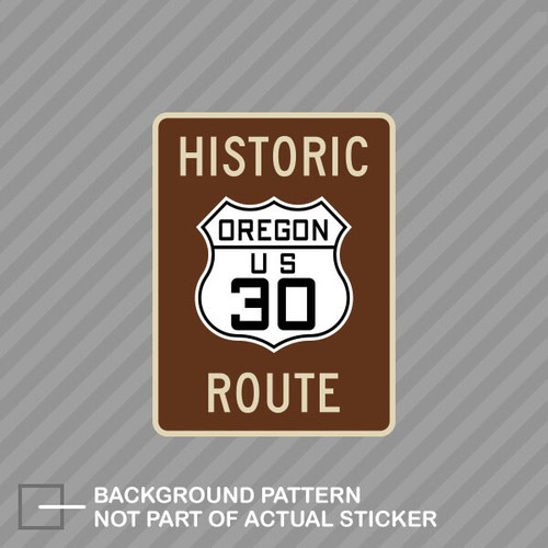 Historic Route 30 Sign Sticker historic route oregon u.s. route 30 ...