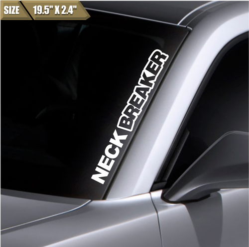 Neck Breaker Windshield Sticker Banner Vinyl Decal Car Bumper Sticker ...