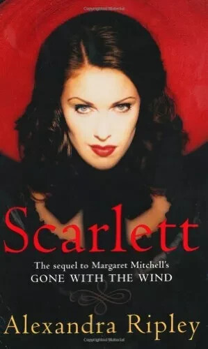 Scarlett The Sequel to Gone With The Wind by Alexandra Ripley - Free ...