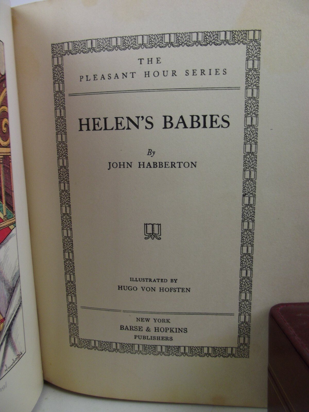 HELEN'S BABIES Book Habberton Pleasant Hour Series Illustrated Hugo von ...