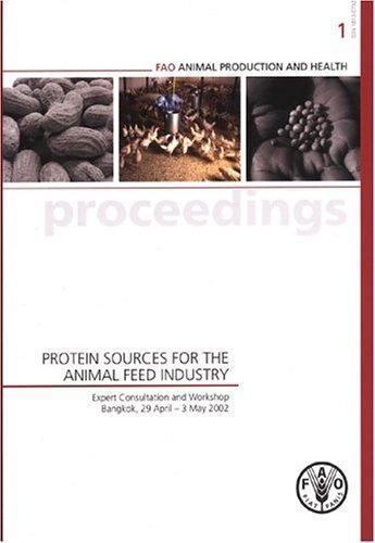 Fao Animal Production Health Pro Ser.: Protein Sources for the Animal ...