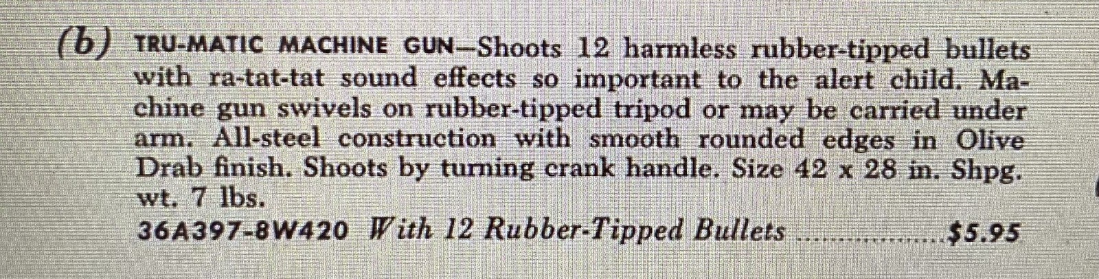 Tru-Matic Toy Company East Stroudsburg, PA Toy Machine Gun w ...