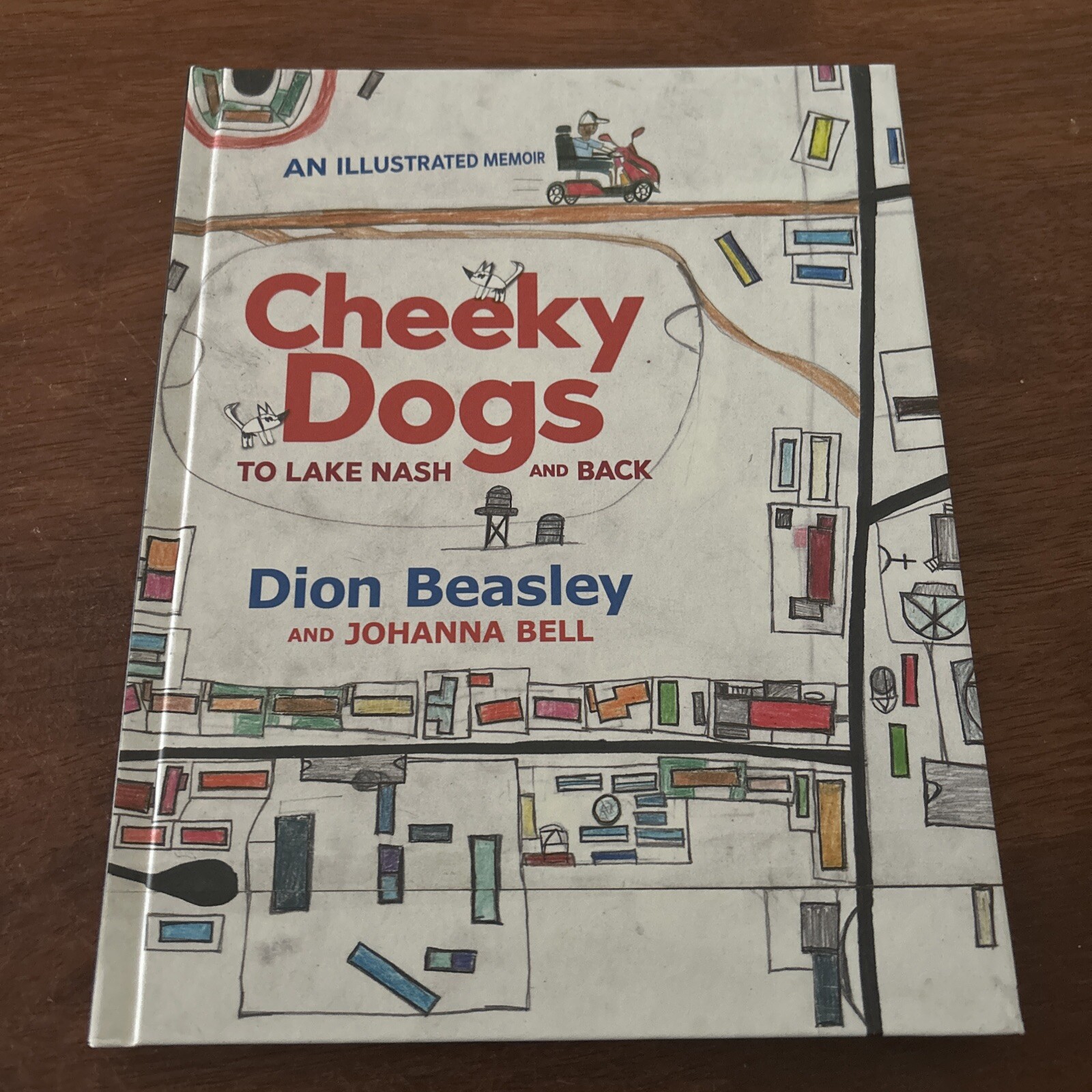 Cheeky Dogs: To Lake Nash and Back by Johanna Bell (English) Hardcover ...