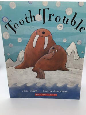 Tooth Trouble Book- Scholastic-Clark/Johansson- ISBN 0-439-74496-2 | eBay