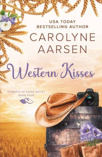 Western Kisses: A Sweet Cowboy Romance (Cowboys of Aspen Valley) - GOOD ...