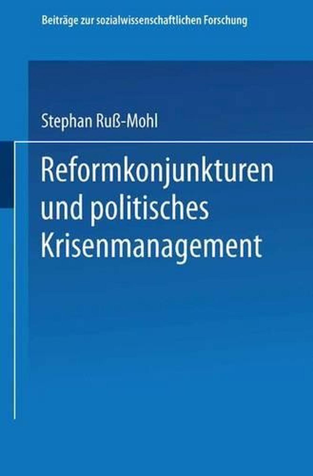 Reformkonjunkturen und politisches Krisenmanagement by Stephan Russ ...
