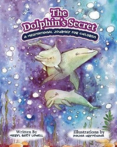 Meryl B Lowell The Dolphin's Secret (Poche) 9780578214429 | eBay