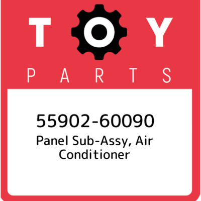 55902-60090 Toyota Panel sub-assy, air conditioner 5590260090, New ...