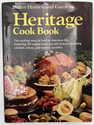 Better Homes And Gardens Heritage Cook Book 705 Recipes HC DJ Vtg 1975 ...