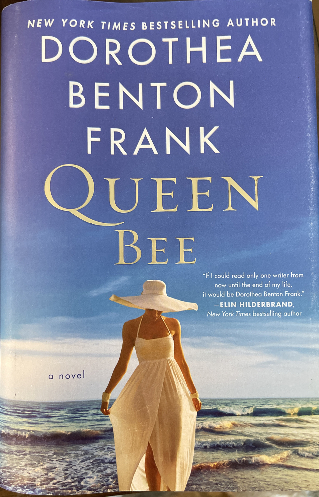 Queen Bee : A Novel by Dorothea Benton Frank (2019, Hardcover ...