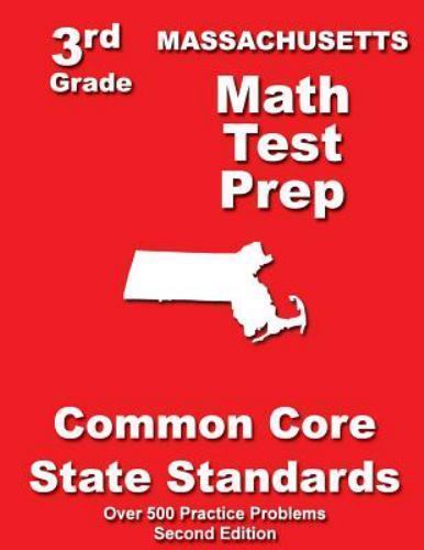 Massachusetts 3rd Grade Math Test Prep : Common Core State Standards by ...