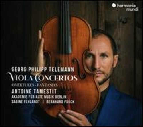 Georg Philipp Telemann: Viola Concertos; Overtures; Fantasias: New ...