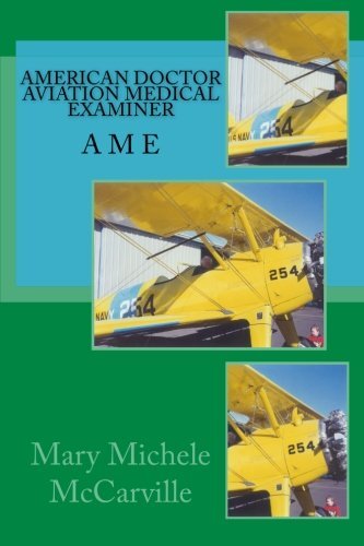 American Doctor: Aviation Medical Examiner (AME) 9781505626247 Free ...