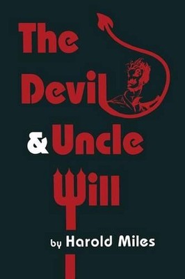 The Devil & Uncle Will by Harold Miles (English) Paperback Book 9781468468878 | eBay