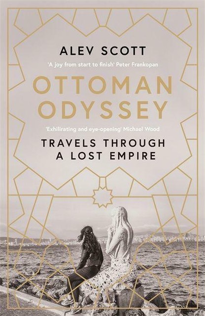 Ottoman Odyssey von Alev Scott (2019, Taschenbuch) online kaufen | eBay.de