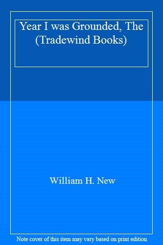 Year I was Grounded, The (Tradewind Books), New 9781896580357 Free ...