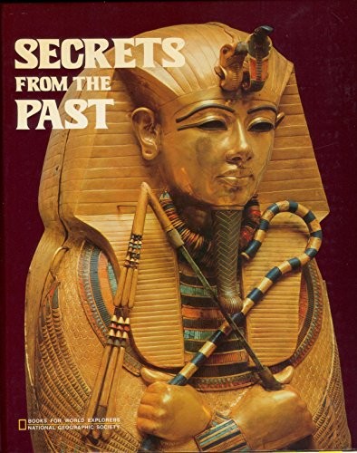 SECRETS FROM THE PAST (BOOKS FOR WORLD EXPLORERS) By Gene S. Stuart ...