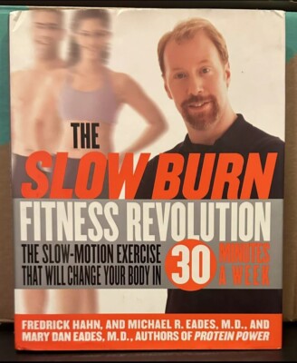 The Slow Burn Fitness Revolution: The Slow Motion Exercise That Will ...