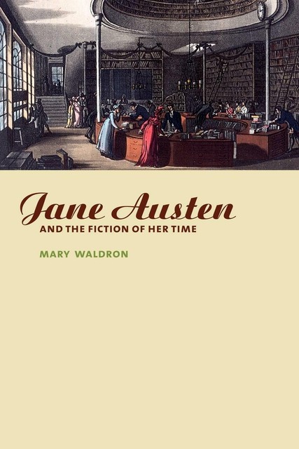 Jane Austen and the Fiction of Her Time von Mary Waldron (2008, Taschenbuch) online kaufen | eBay.de