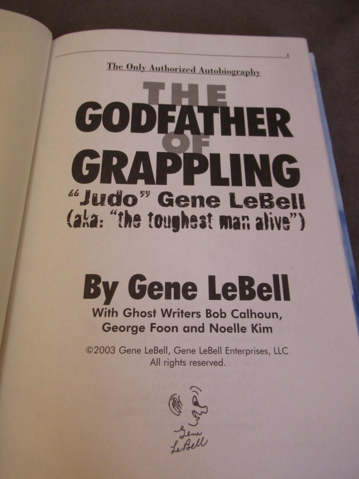 Godfather of Grappling - Judo GENE LeBell - Signed w/drawing 1st ed ...