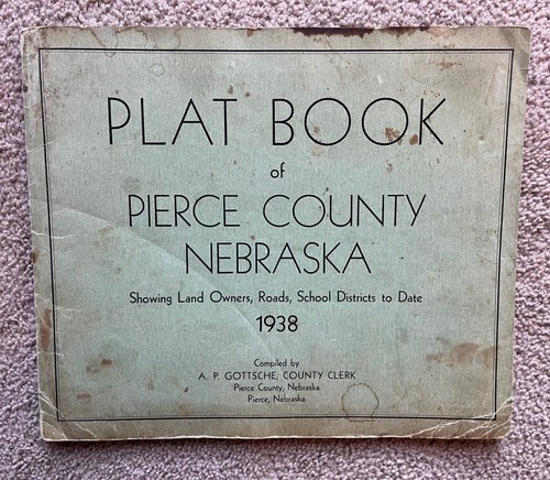 PLAT BOOK OF PIERCE COUNTY NEBRASKA 1938 | eBay