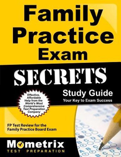 Family Practice Exam Secrets Study Guide: FP Test Review for the Family ...