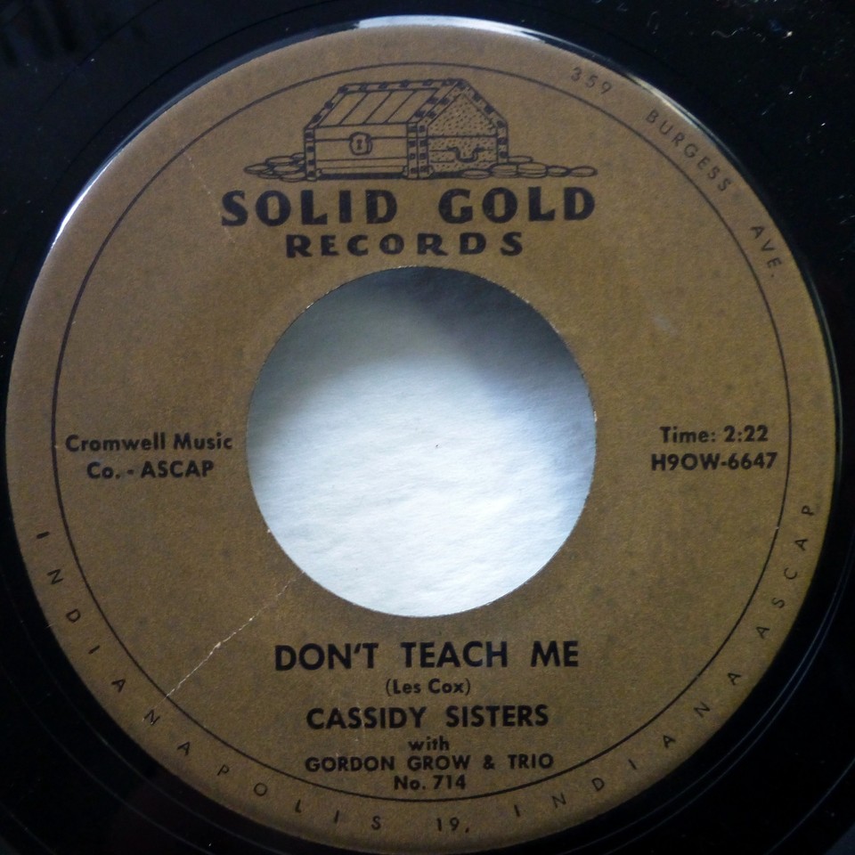 CASSIDY SISTERS 45 Teen-Age Flirt / Don't Teach Me SOLID GOLD teen girl ...