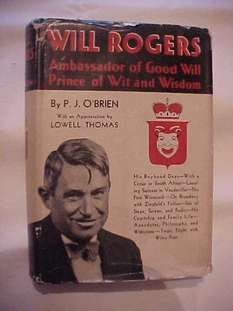 WILL ROGERS: AMBASSADOR OF GOOD WILL, WIT, WISDOM by O'BRIEN; BIOG ...